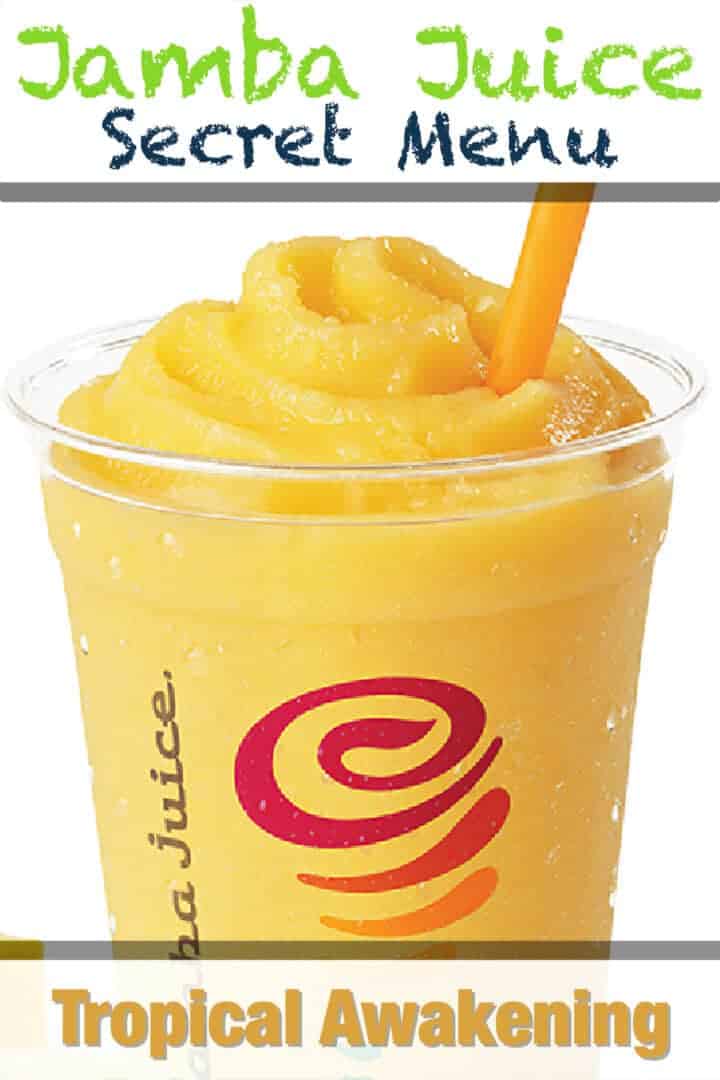 Jamba Juice Secret Menu Tropical Awakening Smoothie - Make Drinks