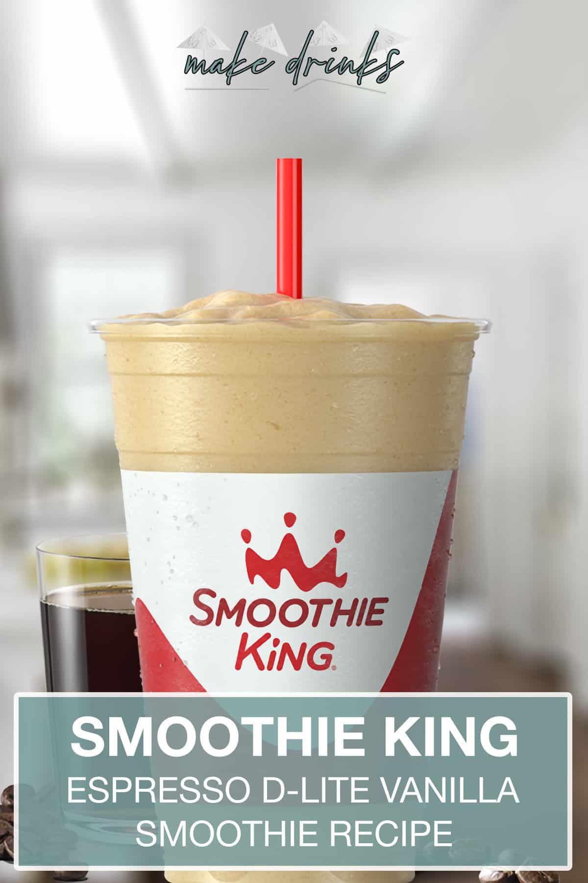 Smoothie King Espresso D-Lite Vanilla - Make Drinks