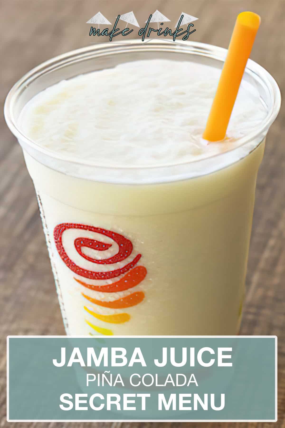 Jamba Juice Secret Menu Piña Colada Smoothie - Make Drinks