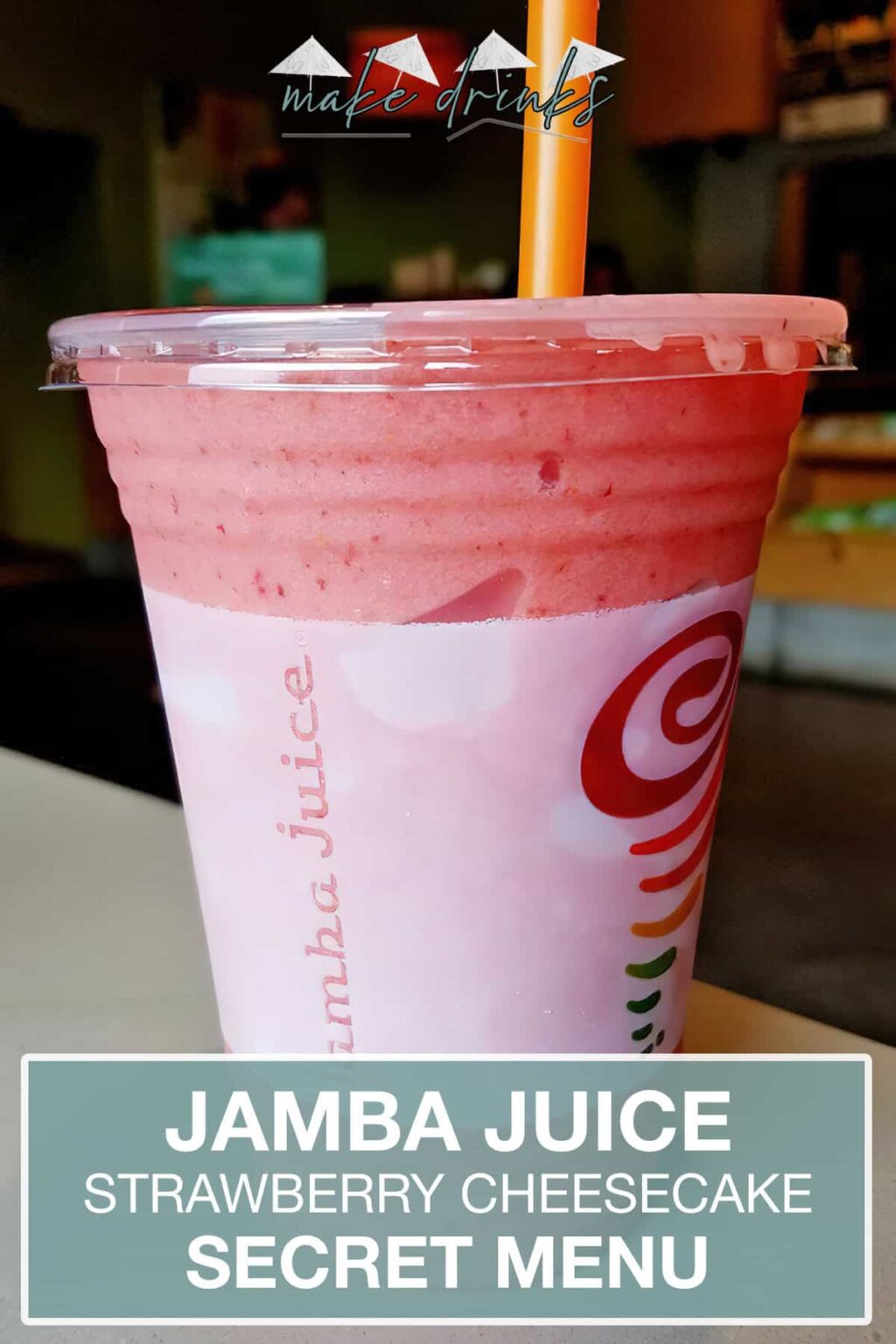 Jamba Juice Secret Menu Strawberry Cheesecake Smoothie - Make Drinks