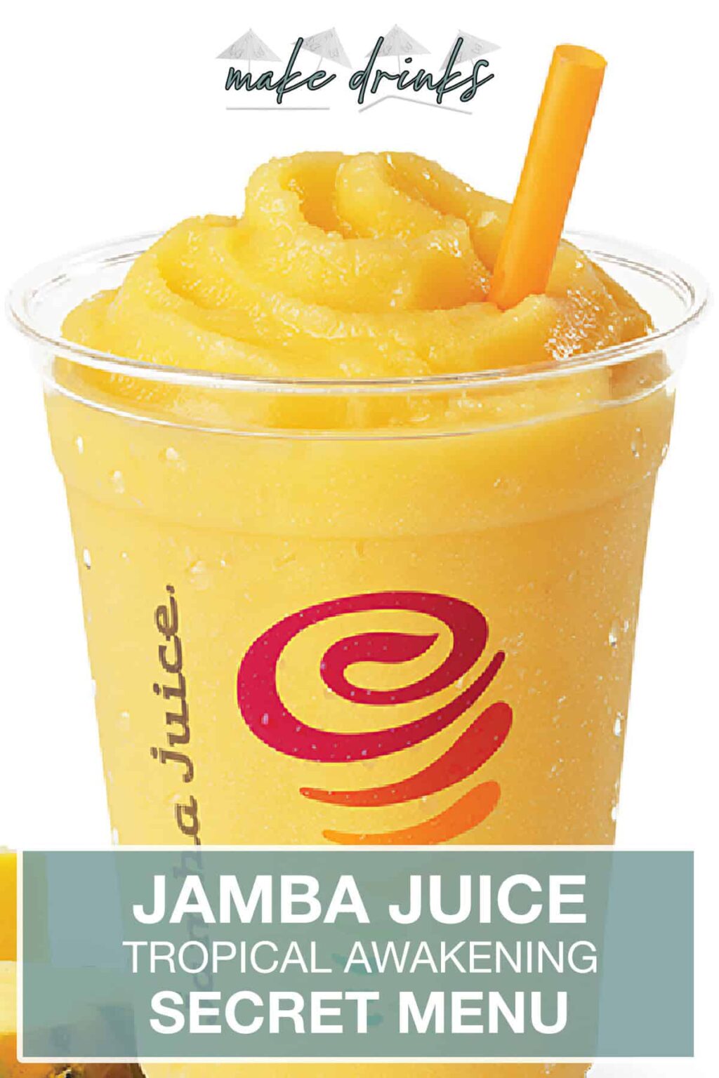 Jamba Juice Secret Menu Tropical Awakening Smoothie - Make Drinks