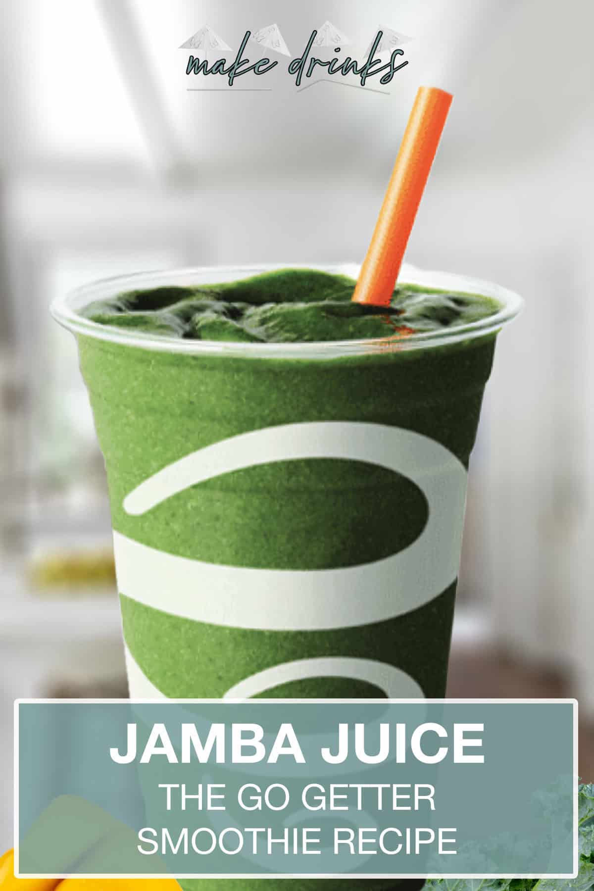 Jamba Juice The Go Getter Smoothie - Make Drinks