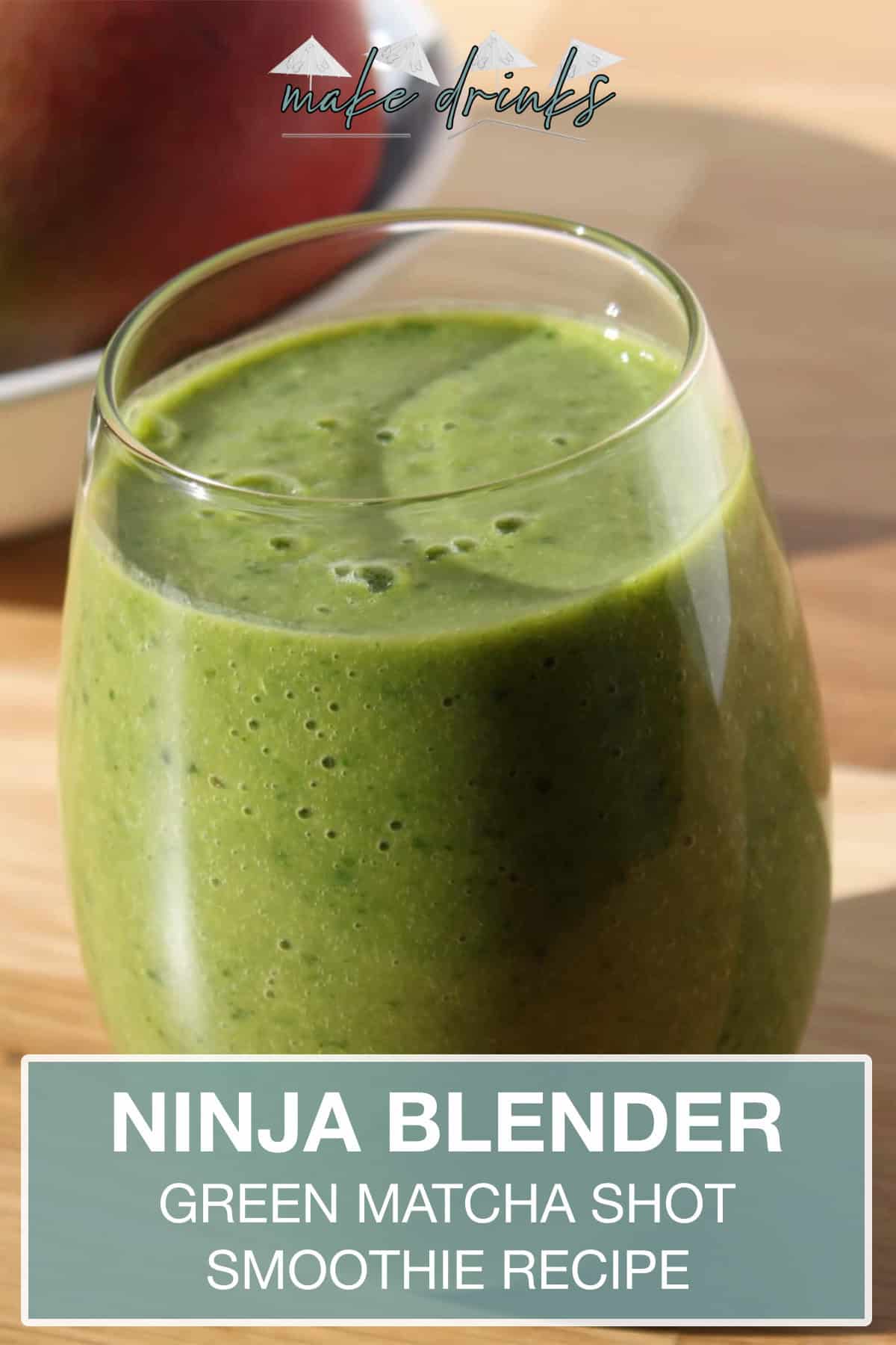Ninja Blender Green Matcha Shot - Make Drinks